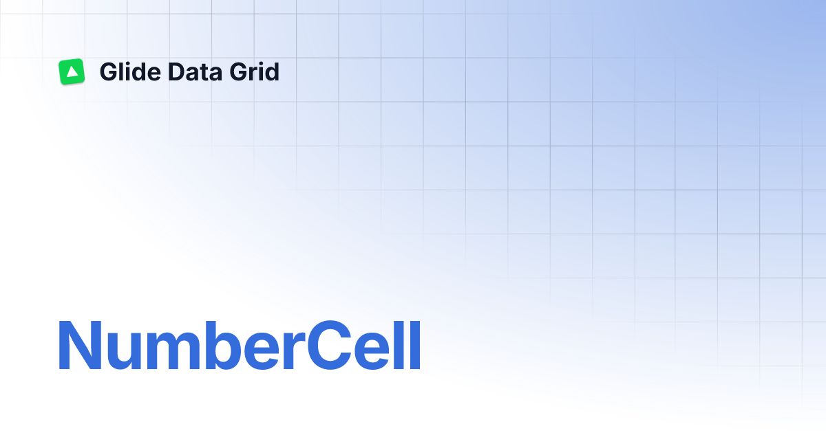NumberCell | Glide Data Grid